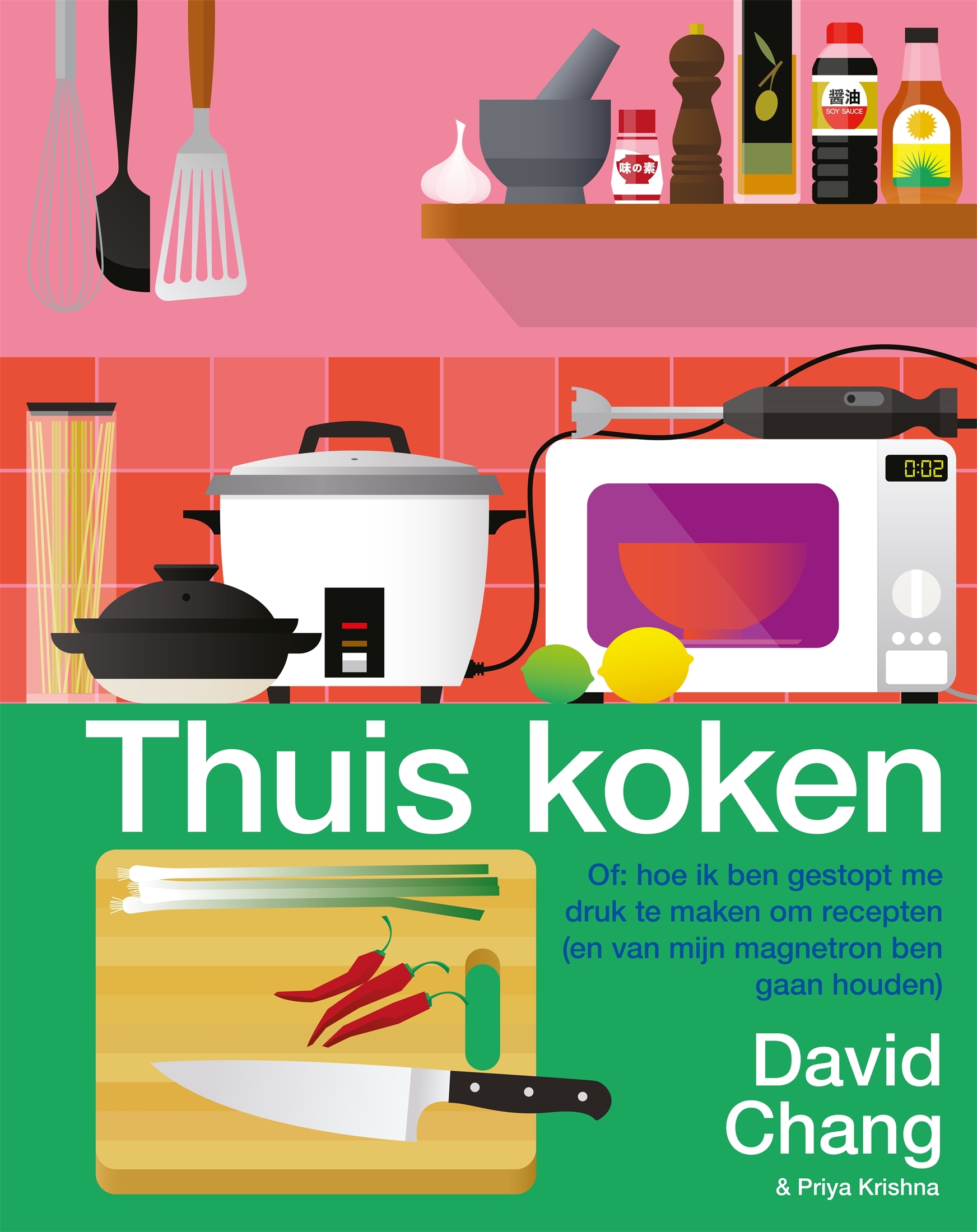 Waarom 'Thuis Koken' van David Chang zo'n te gek boek is (+ winactie ...