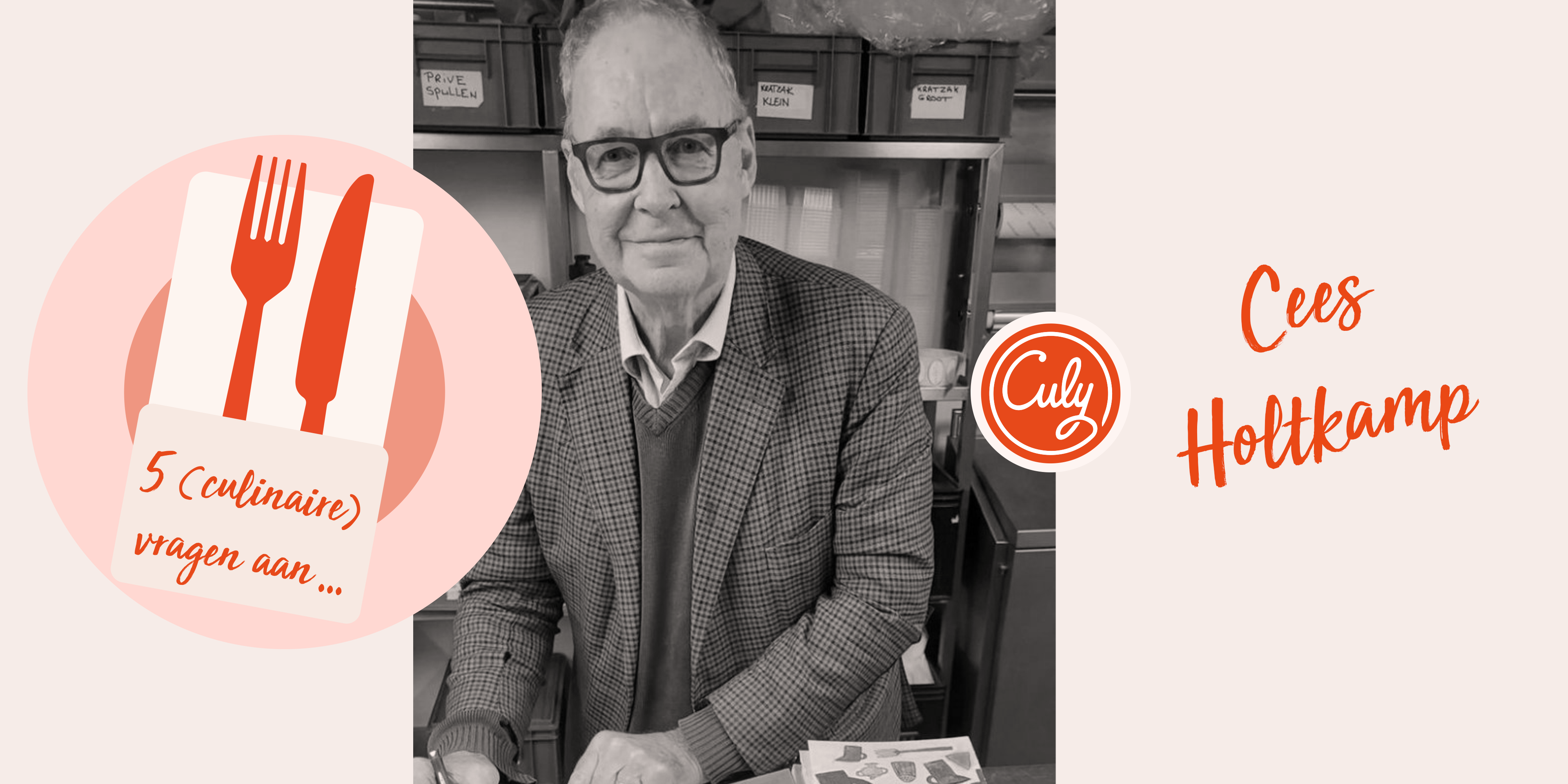 Cees Holtkamp in 5 culinaire vragen - Culy